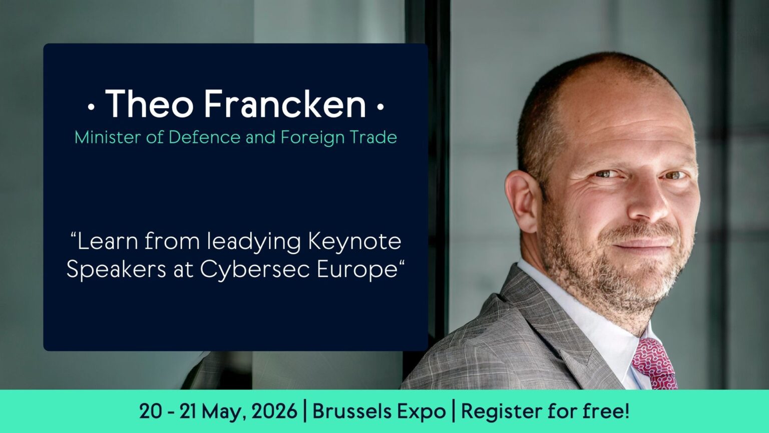 Minister of Defence Theo Francken to Speak at Cybersec Europe 2026 ...